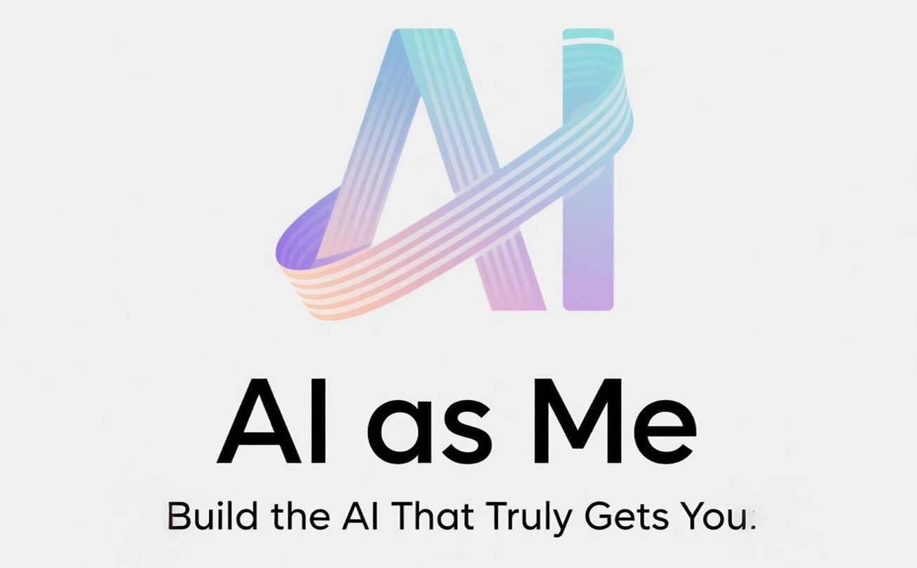 AI as Me - Better Me & Future Me